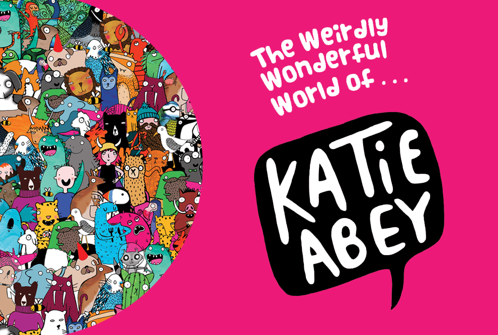 The Weirdly Wonderful World of Katie Abey — Collaborate Agency